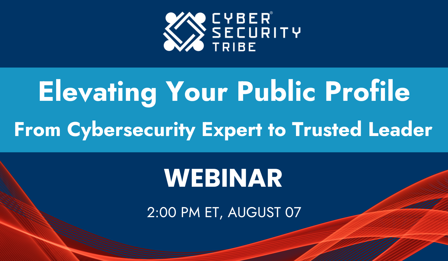 Elevating Your Public Profile: From Cybersecurity Expert to Leader